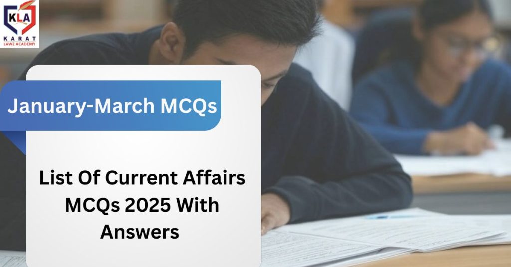 2025 Current Affairs MCQs (Jan – Mar)