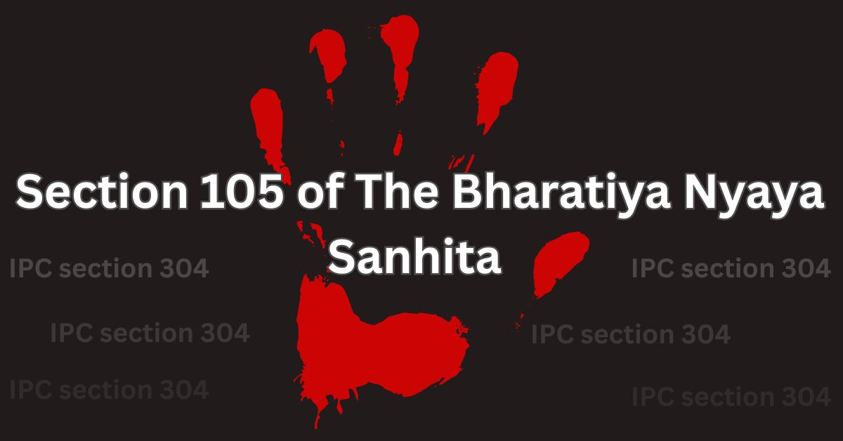 Understanding Section 105 of the Bharatiya Nyaya Sanhita
